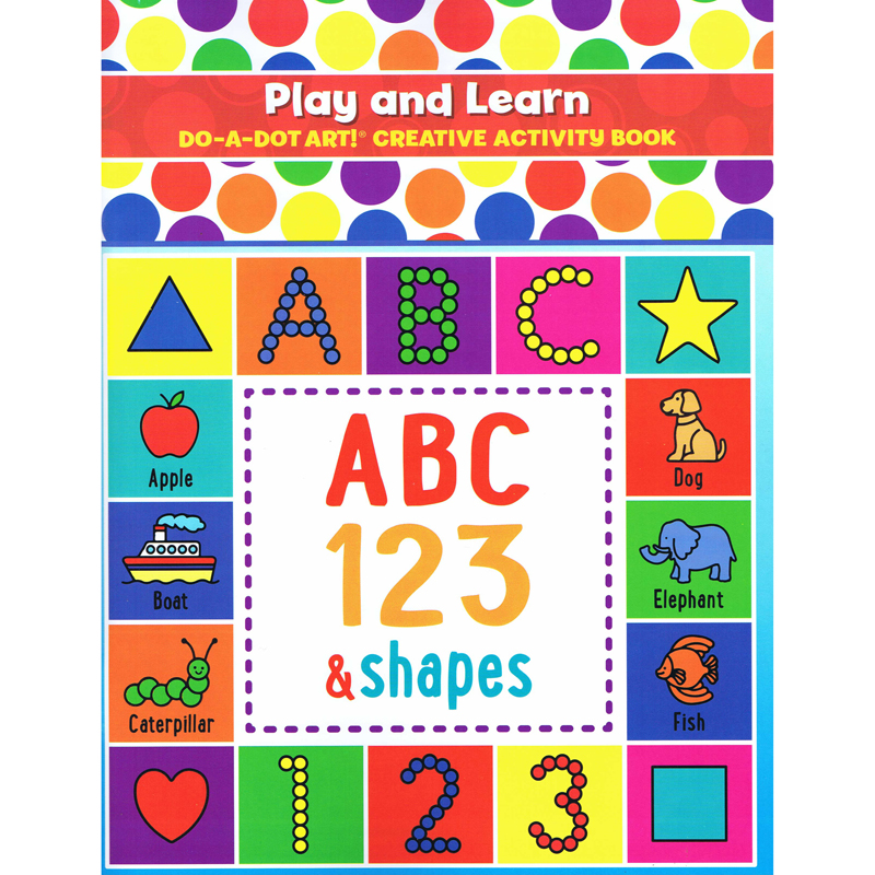 Do A Dot Art Play Learn ABC Numbers Shapes Creative Art